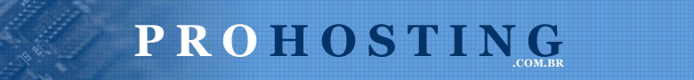 ProHosting - Hospedagem de Sites, Servidores Virtuais e Dedicados